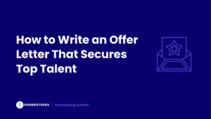 Offer Letter Format: Key Elements for Clear Hiring | Penbrothers