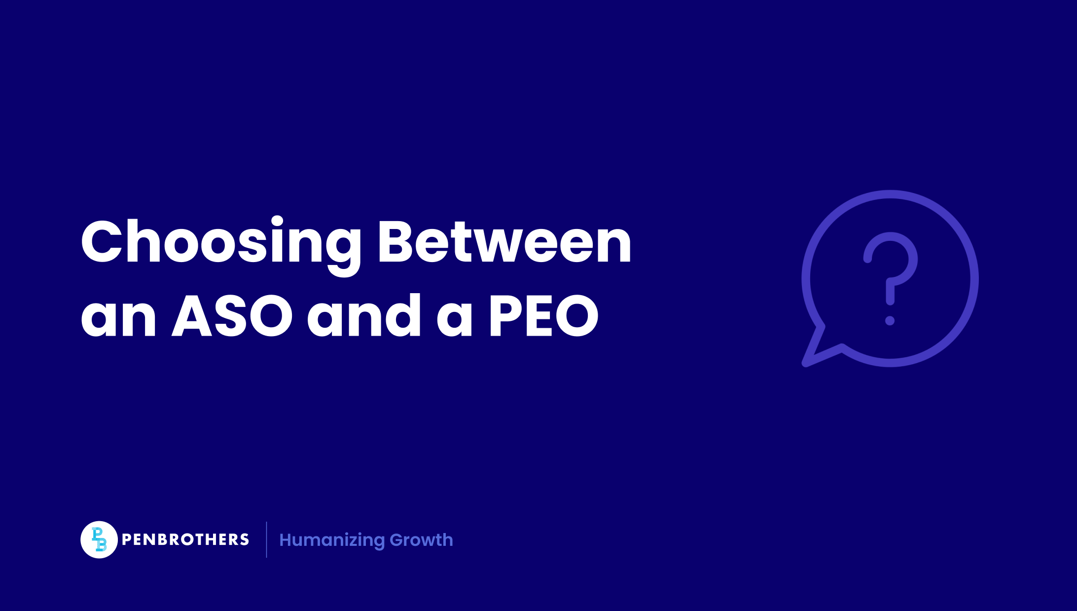 ASO vs PEO: Choosing the Right HR Model for Your Business | Penbrothers